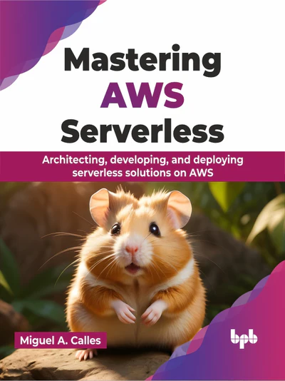Mastering AWS Serverless - CABH - Caitanya Book House
