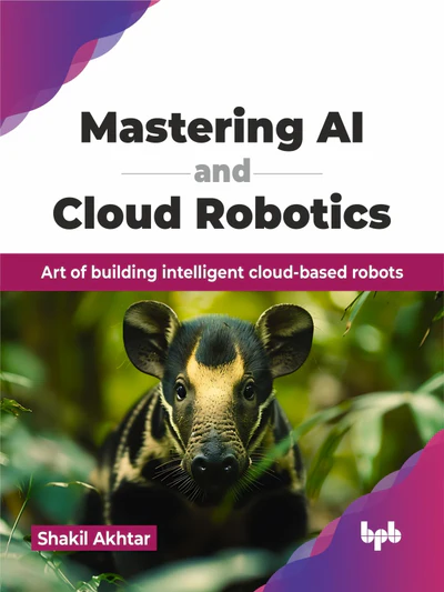 Mastering AI and Cloud Robotics - CABH - Caitanya Book House