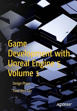 Game Development With Unreal Engine 5 Volume 1 - CABH - Caitanya Book House