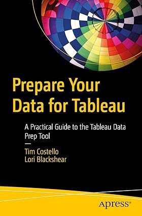 Prepare Your Data for Tableau: A Practical Guide to the Tableau Data ...