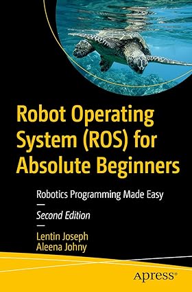 Robot Operating System for Absolute Beginners - CABH - Caitanya Book House