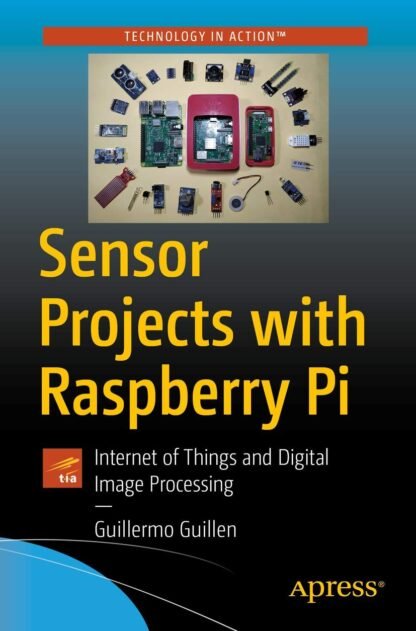 Sensor Projects with Raspberry Pi - CABH - Caitanya Book House