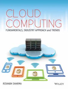 Cloud Computing: Fundamentals, Industry Approach and Trends - CABH - Caitanya Book House