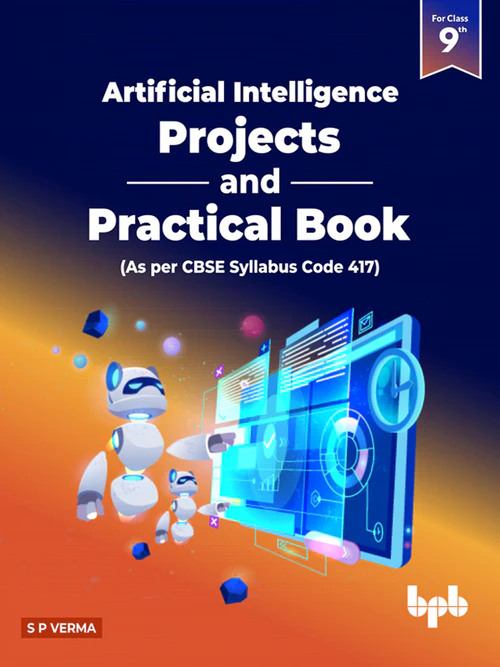 Artificial intelligence Projects and Practical Book – Class 9 - CABH ...
